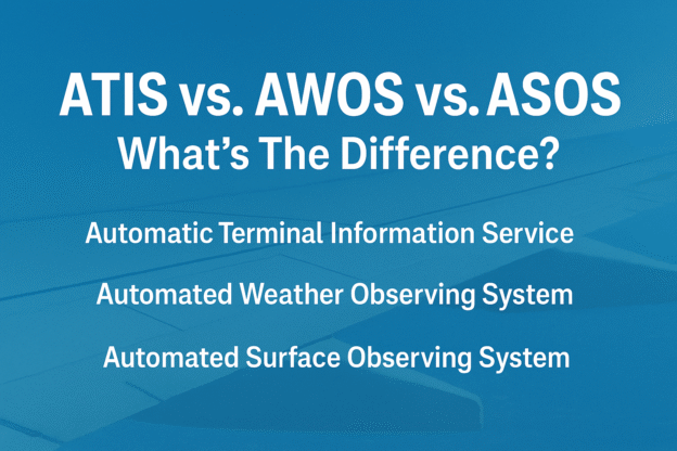 ATIS、AWOS、ASOS 有什么区别？飞行前天气信息速查指南 - FlightWaypoint